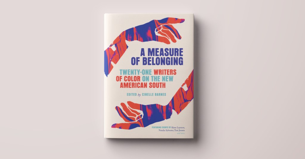 Cover Reveal: Writers of Color on the New American South – Southern ...