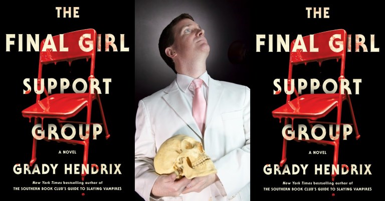 Grady Hendrix on Horror, Survival, and “The Final Girl Support Group ...