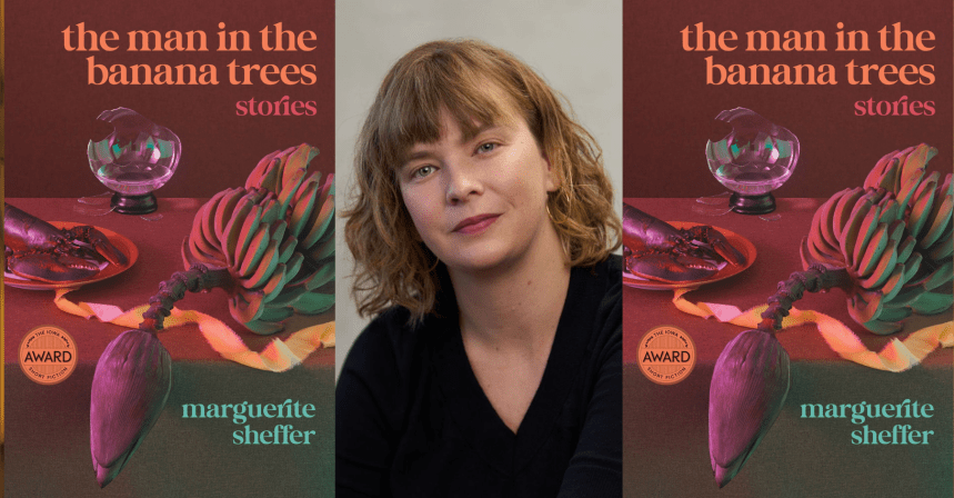 Linking Grief and Joy: An Interview with Marguerite Sheffer on “The Man ...