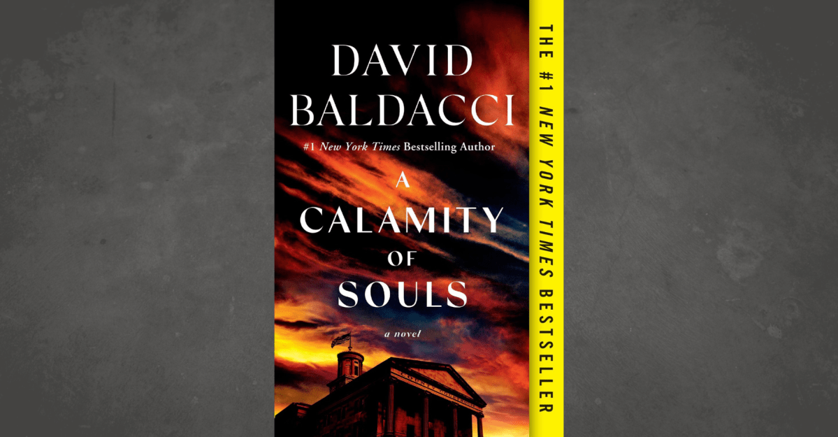 “A Calamity of Souls” by David Baldacci: Not just Another Legal Thriller – Southern Review of Books