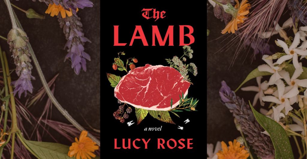 The Art of Fulfilling Insatiable Appetites: Lucy Rose’s “The Lamb ...